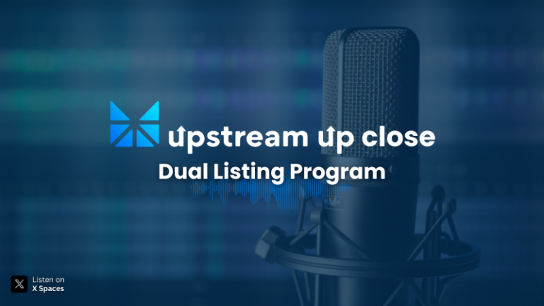 Upstream Up Close: Dual Listing Program | Upstream